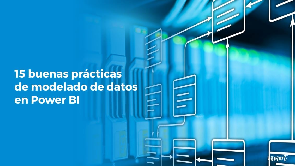 15 buenas prácticas de modelado de datos en Power BI - Controla tus datos